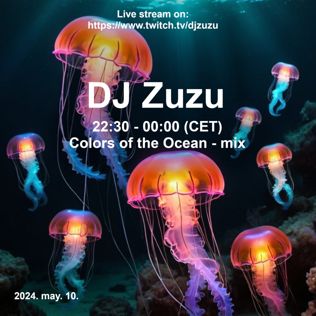 Dj Zuzu – Colors of the Ocean – mix – 2024-05-10