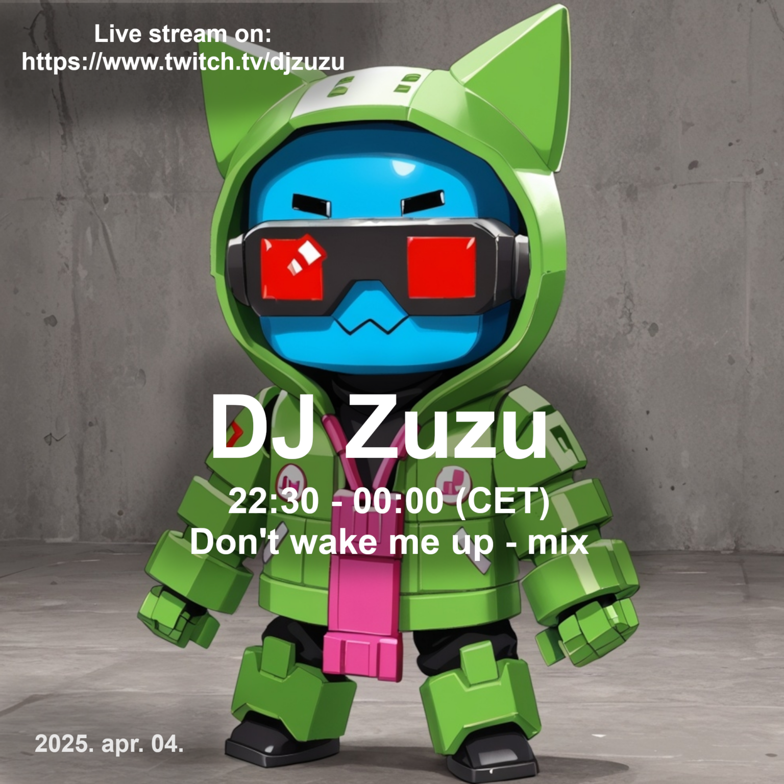 Dj Zuzu – Don’t wake me up – mix – 2025-04-04
